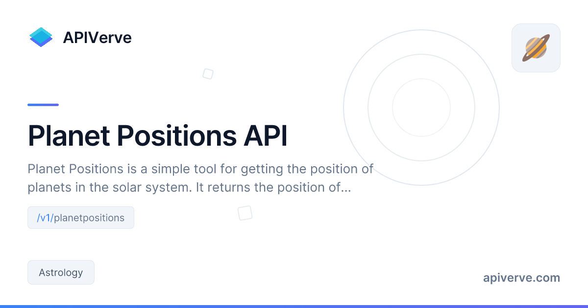Planet Positions API - Fast & Reliable Astrology API | APIVerve