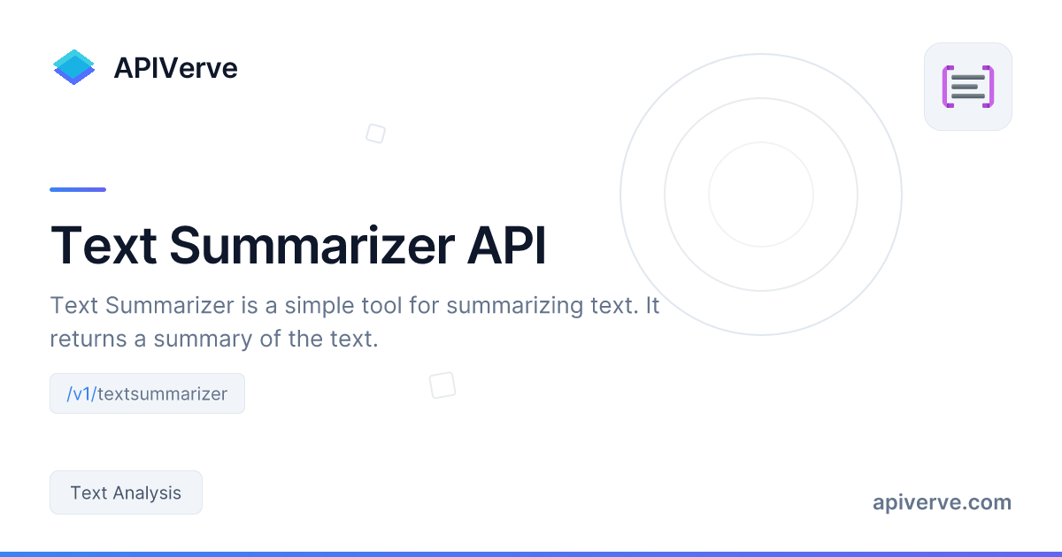 Text Summarizer API - Fast & Reliable Text Processing API | APIVerve